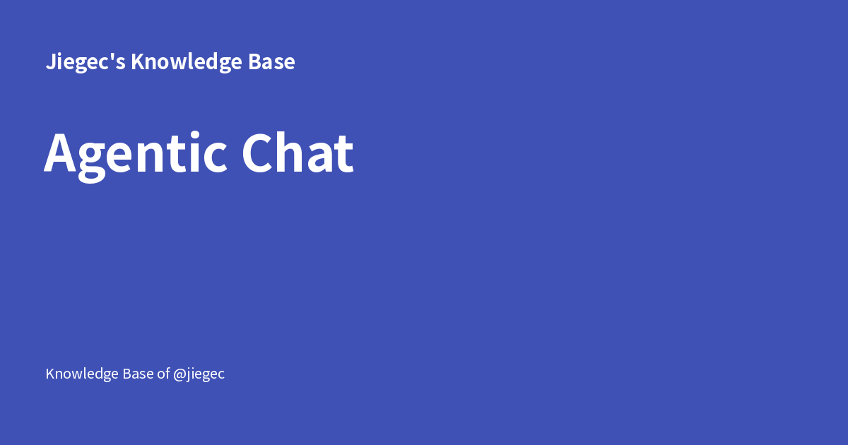 Agentic Chat - Jiegec's Knowledge Base